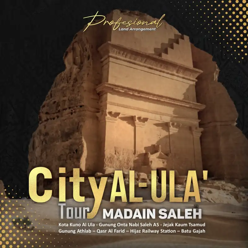 City Tour Al Ula Madinah Pengalaman 1x Seumur Hidup | Umroh