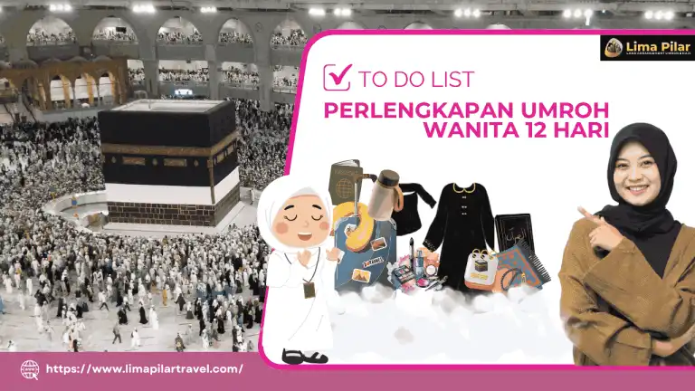 Wajib Cek! List Perlengkapan Umroh Wanita 12 Hari Terlengkap